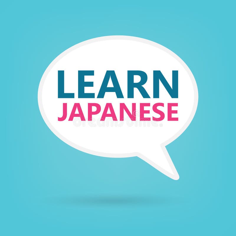 Learn Japanese Written on a Speech Bubble Stock Vector - Illustration ...