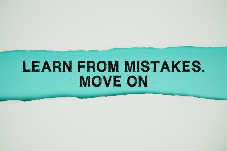 Learn from Mistakes. Move on Text on Blue with White Paper Torn Ripped ...