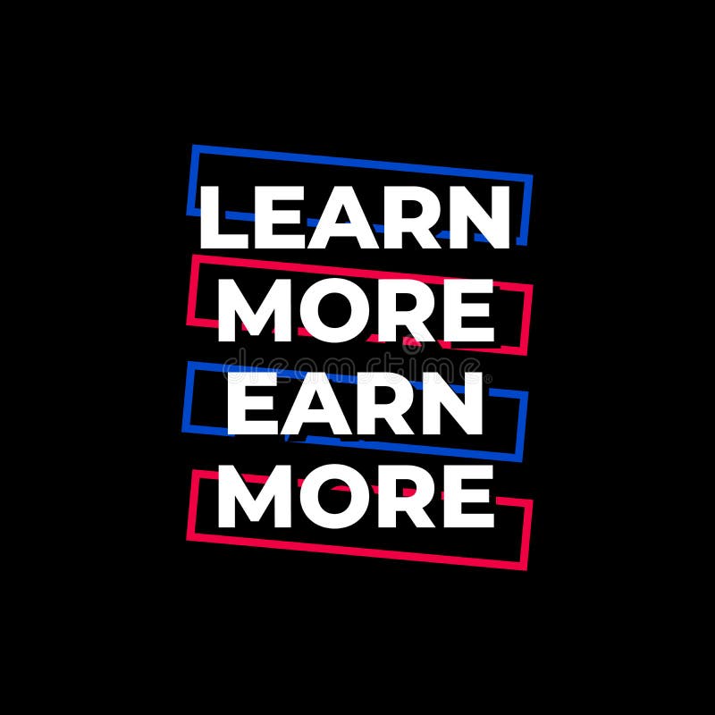 Learn More Earn More Stock Illustrations – 59 Learn More Earn More ...