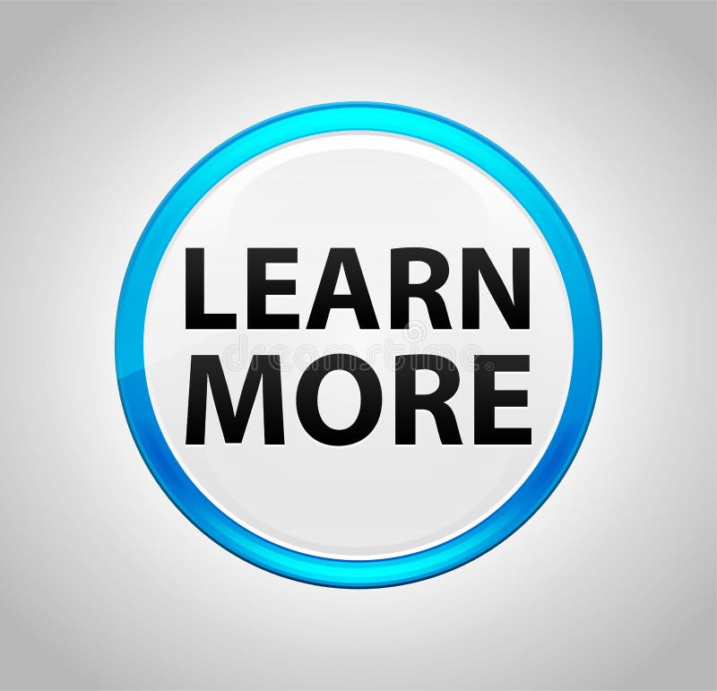 Learn More Round Blue Push Button Stock Illustration - Illustration of ...