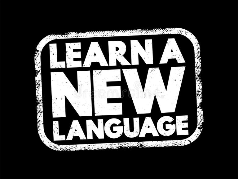 Learn a New Language Text Stamp, Concept Background Stock Illustration ...