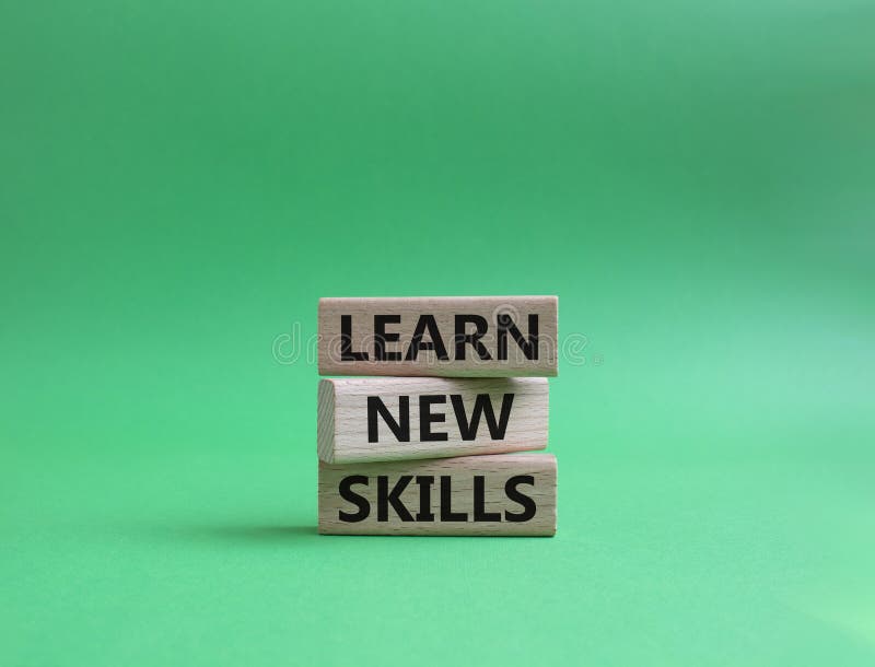 Learn New Skills Symbol. Concept Words Learn New Skills on Wooden ... Learn New Skills Symbol. Concept Words Learn New Skills on Wooden ...
