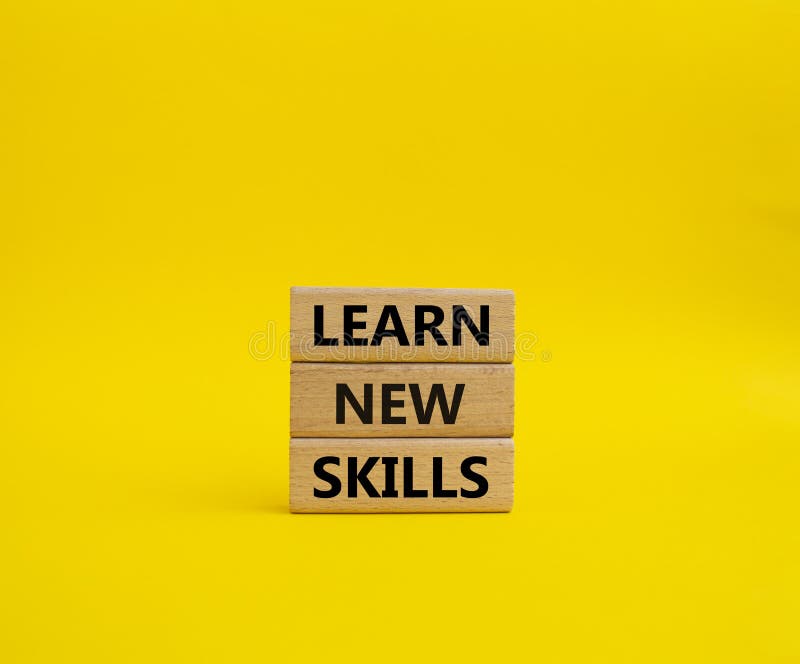Learn New Skills Symbol. Concept Words Learn New Skills on Wooden ... Learn New Skills Symbol. Concept Words Learn New Skills on Wooden ...