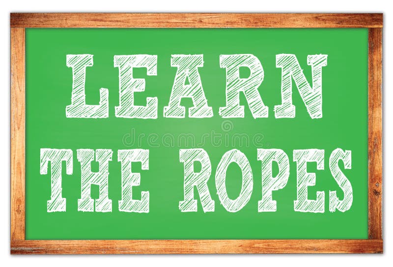 LEARN the ROPES Words on Green Wooden Frame School Blackboard Stock ...