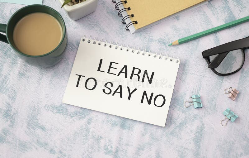 Learn To Say No - Advice or Reminder on a Clipboard Stock Image - Image ...