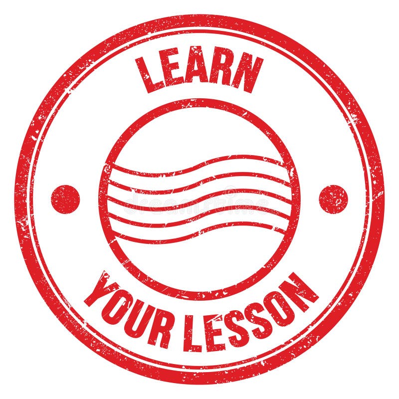 LEARN YOUR LESSON Text on Red Round Postal Stamp Sign Stock ...