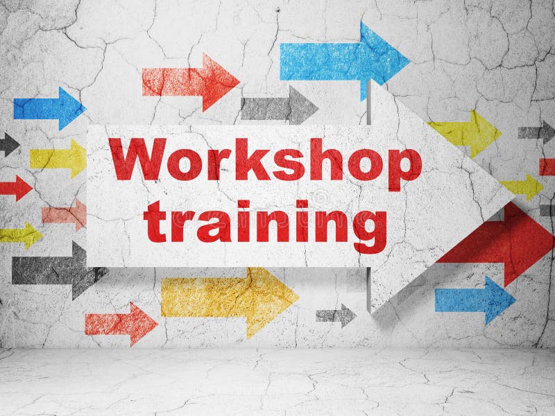 Learning Concept: Arrow with Workshop Training on Grunge Wall ...