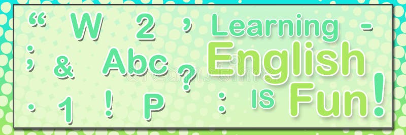 Phrase ENGLISH is FUN Educational and Travelling Concept. English is ... Phrase ENGLISH is FUN Educational and Travelling Concept. English is ...