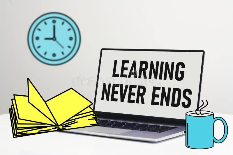 Learning Never Ends is Shown Using the Text and Picture of the Book and Clock Stock Image ...