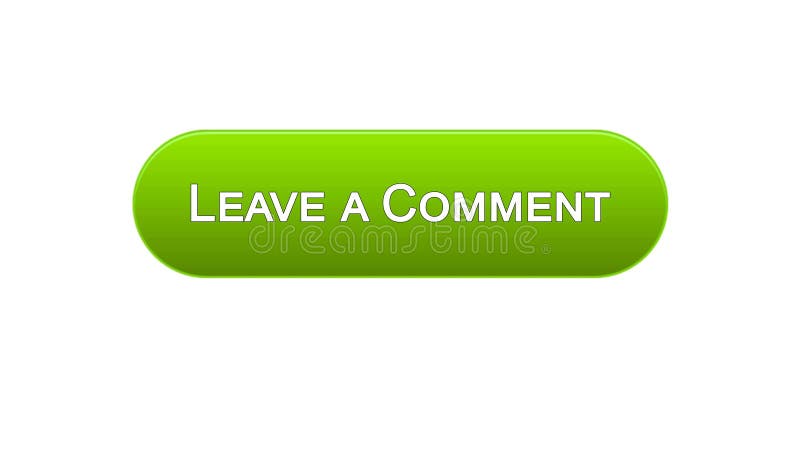 Leave a Comment Web Interface Button Green Color, Client Feedback ...