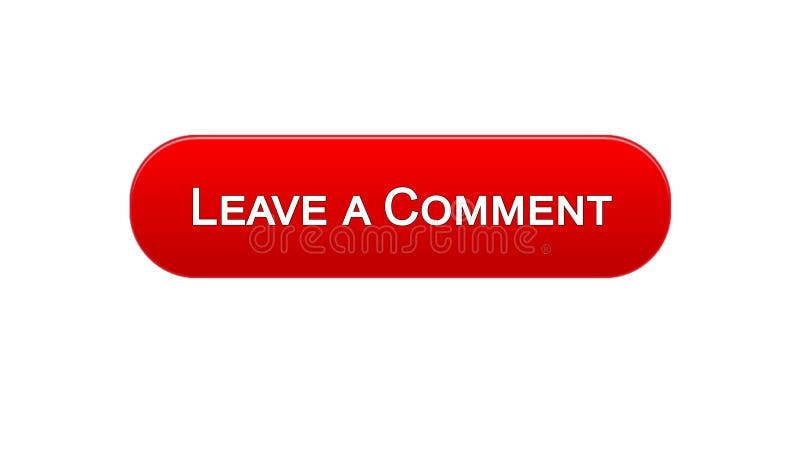 Leave a Comment Web Interface Button Red Color, Client Feedback ...