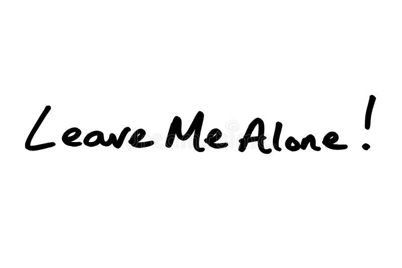 Leave Me Alone. Lettering Phrase On Light Background. Design Element ...
