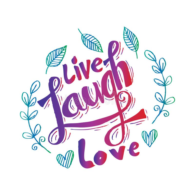 Leef de Liefde van de Lach vector illustratie. Illustration of gelukkig ...