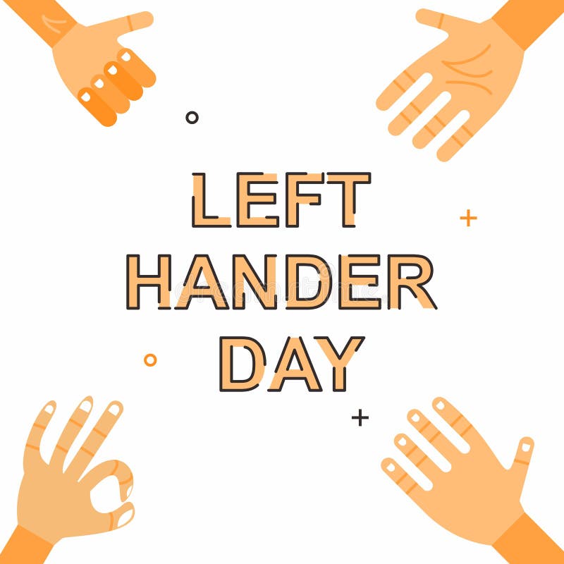 Left Hander Day Stock Illustrations – 258 Left Hander Day Stock ...