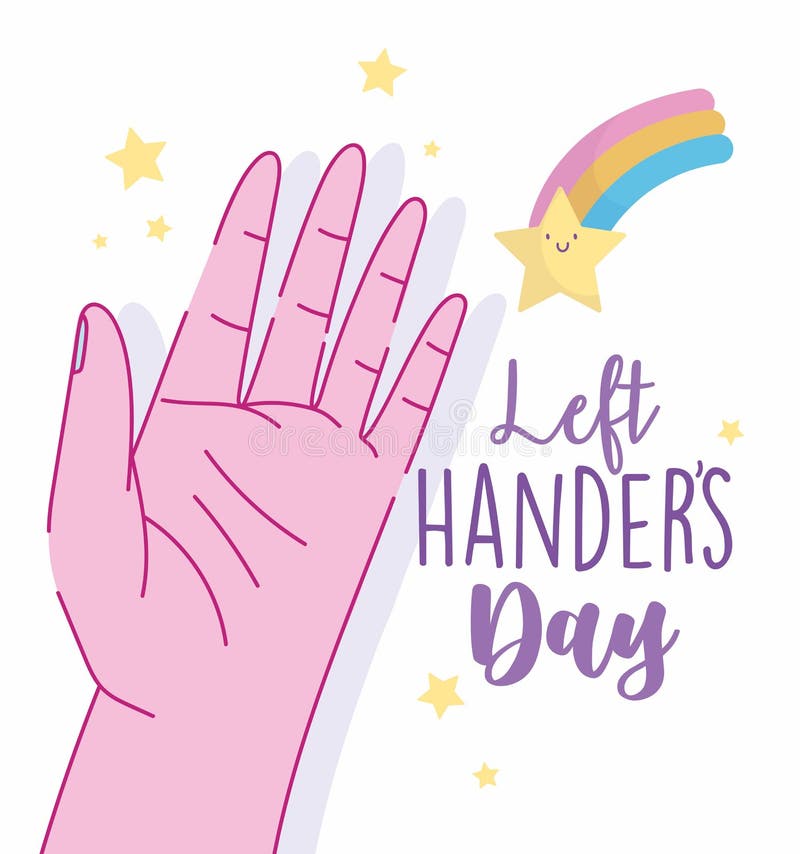 Left Handers Day, Open Hand and Rainbow Star Cartoon Celebration Stock ...