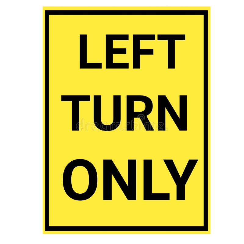 Left Turn only Sign with Yellow Background Stock Image - Image of ...