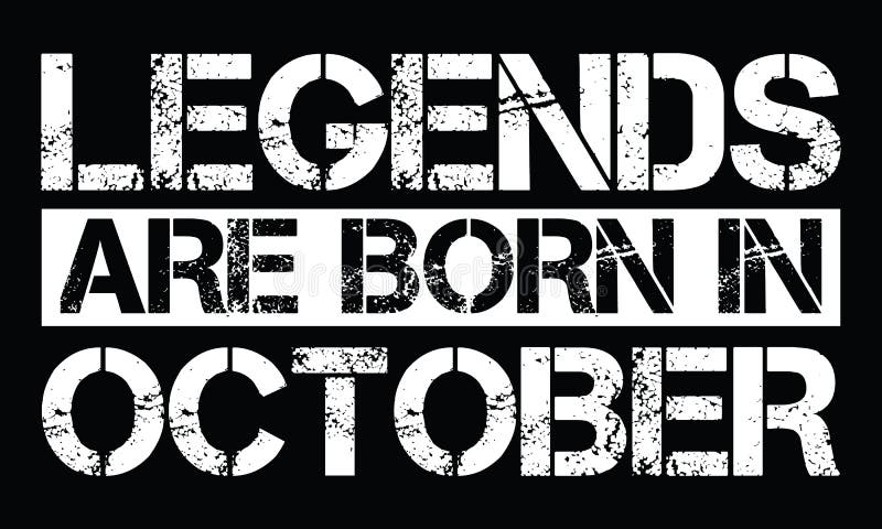 Legends are Born in October Stock Vector - Illustration of badge, birth ...