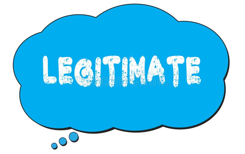 LEGITIMATE Text Written on a Blue Thought Bubble Stock Illustration ...