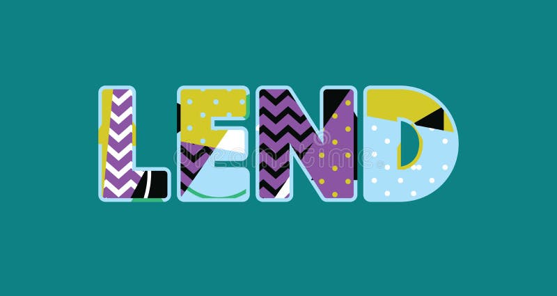 Lend Concept Word Art Illustration Stock Vector - Illustration of debt ...