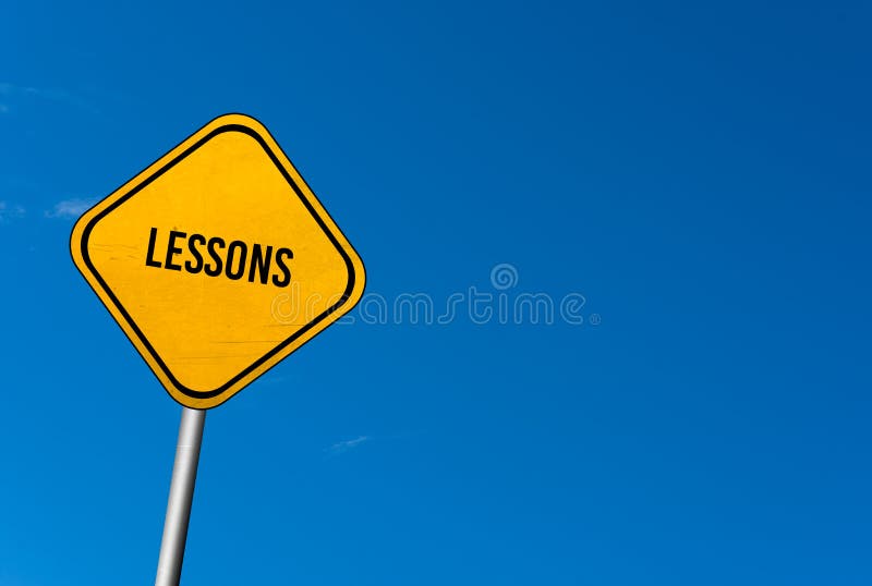 Lessons - Yellow Sign with Blue Sky Stock Photo - Image of research ...
