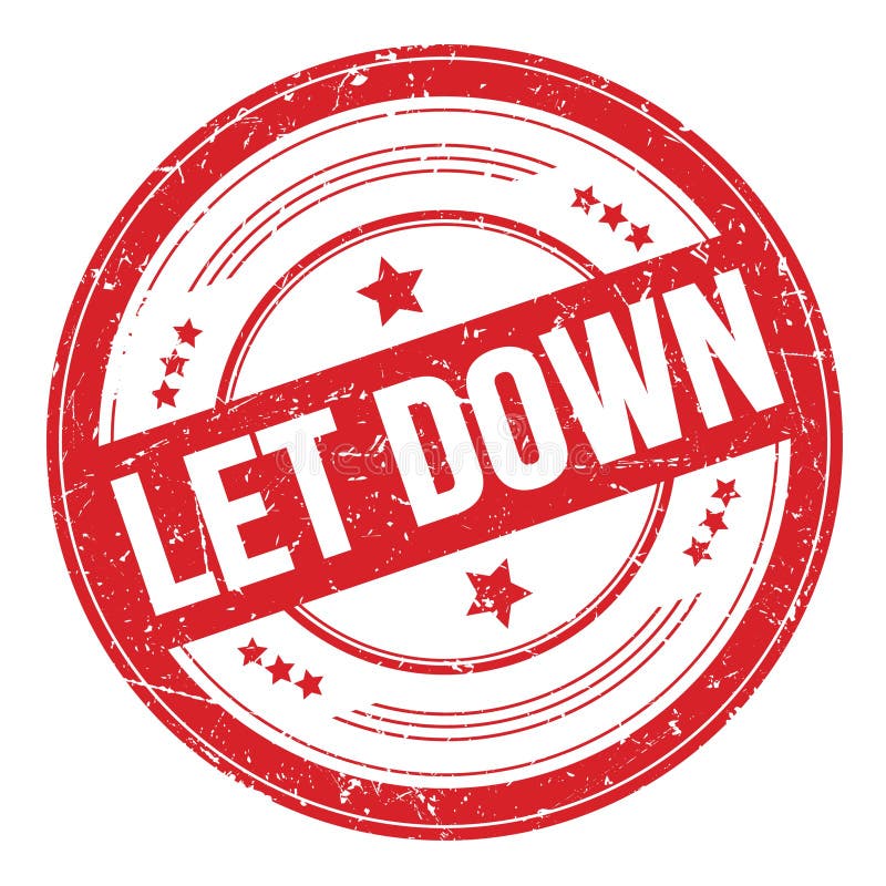 LET DOWN Text on Red Round Grungy Stamp Stock Illustration ...