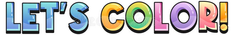 Let`s Color Text Banner on White Background Stock Vector - Illustration ...