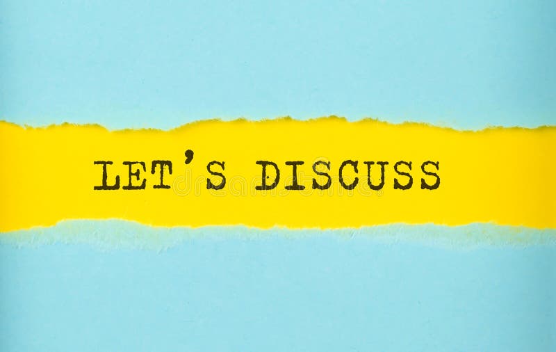 LET`S DISCUSS Text on the Torn Paper , Yellow Background Stock Image ...
