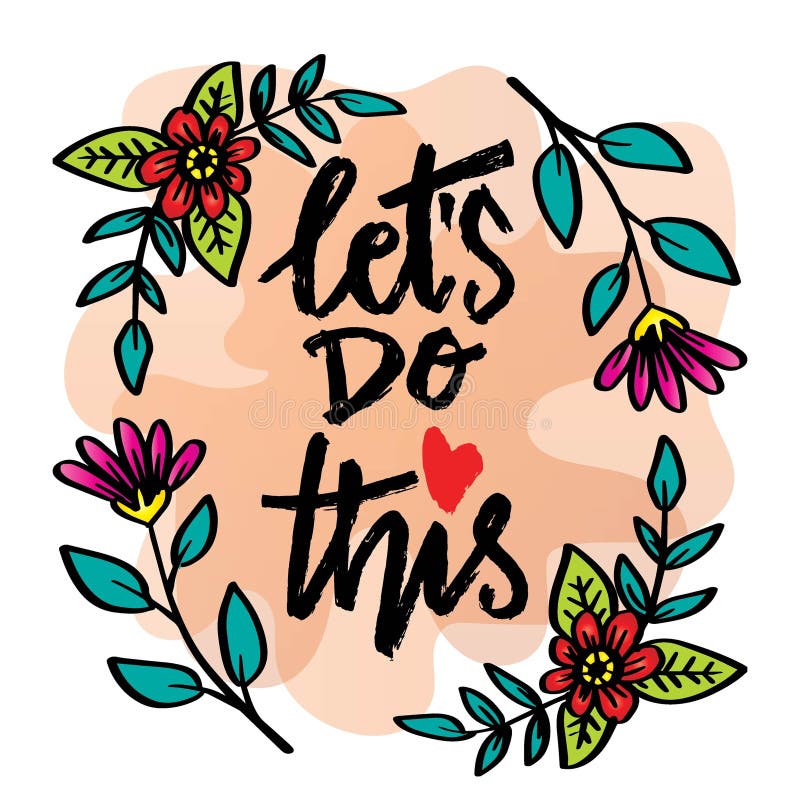 Let S Do this. Hand Drawn Letters. Inspirational Quotes Stock Vector ...