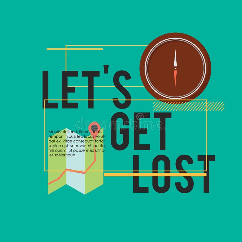Let S Get Lost Quote. Vector Illustration Decorative Design Stock ...