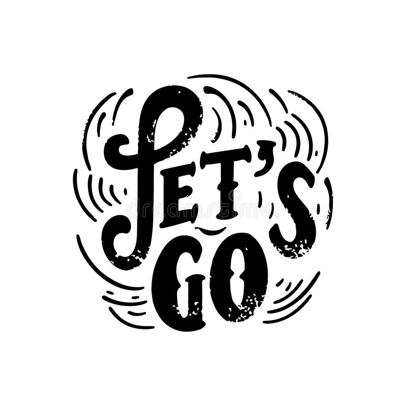 Let S Go Slogan T Shirt Vector Illustration Stock Vector - Illustration ... Let S Go Slogan T Shirt Vector Illustration Stock Vector - Illustration ...