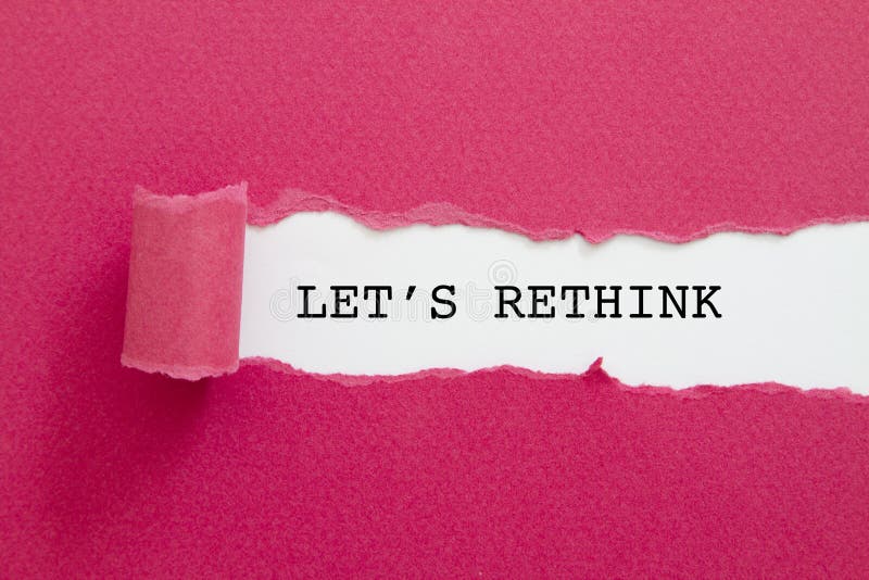 LET`S RETHINK Written Under Torn Paper. Stock Image - Image of message ... LET`S RETHINK Written Under Torn Paper. Stock Image - Image of message ...