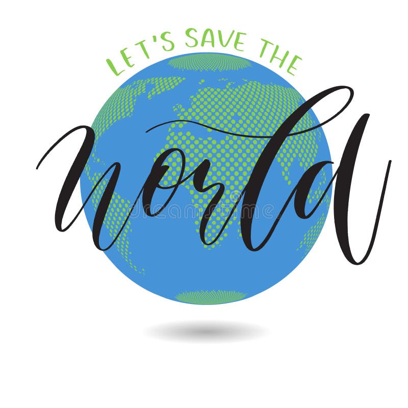 Let Save Earth Stock Illustrations – 777 Let Save Earth Stock ...