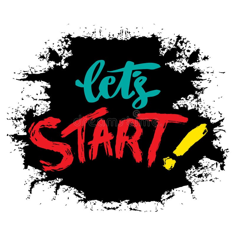 Let S Start. Inspirational Quote. Hand Drawn Lettering Stock ...
