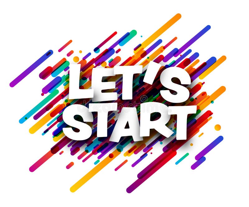 Let`s Start Sign Over Colorful Brush Strokes Background Stock Vector ... Let`s Start Sign Over Colorful Brush Strokes Background Stock Vector ...