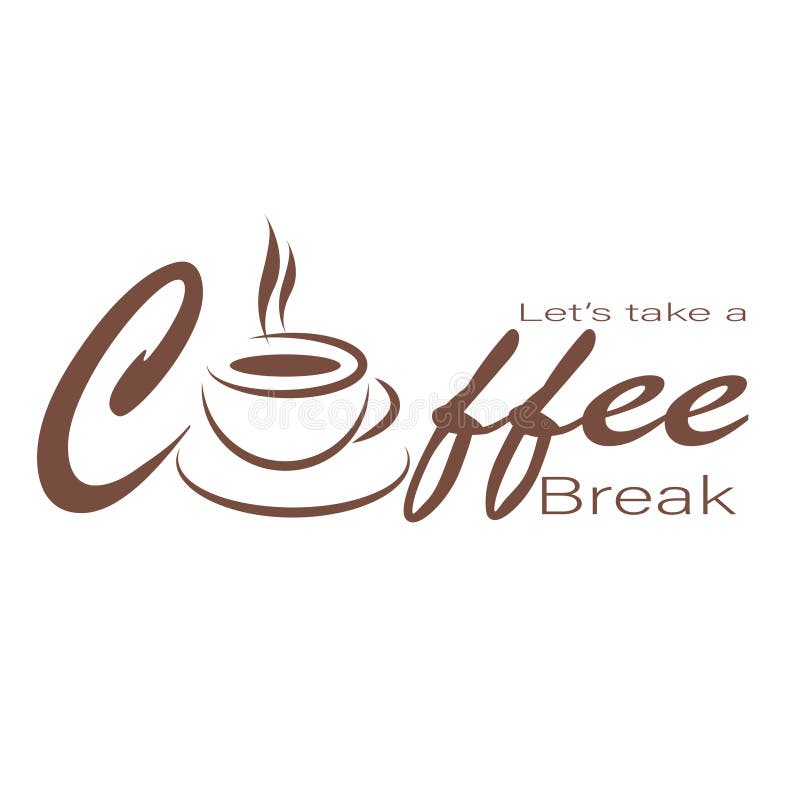 Let S Take a Coffee Break Logotype Design Stock Illustration ...