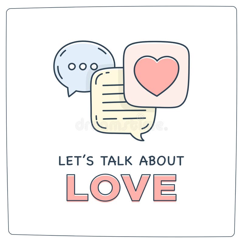 Let S Talk about Love Doodle Illustration Dialog Speech Bubbles Stock ... Let S Talk about Love Doodle Illustration Dialog Speech Bubbles Stock ...