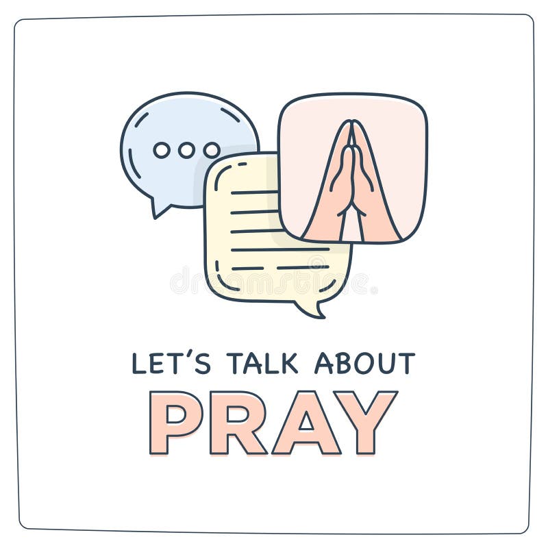 Let S Talk about Pray Doodle Illustration Dialog Speech Bubbles Stock ... Let S Talk about Pray Doodle Illustration Dialog Speech Bubbles Stock ...