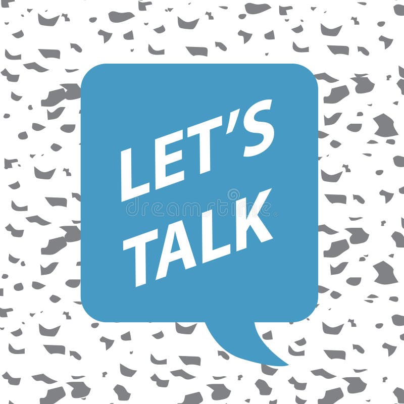 Let`s Talk Written in Speech Bubble Stock Vector - Illustration of ...