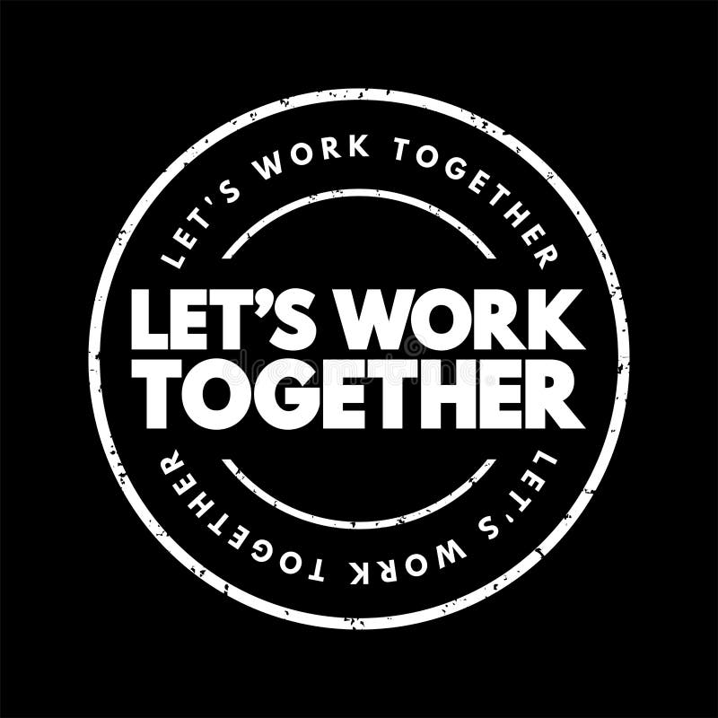 Lets Work Together Stock Illustrations – 72 Lets Work Together Stock ...