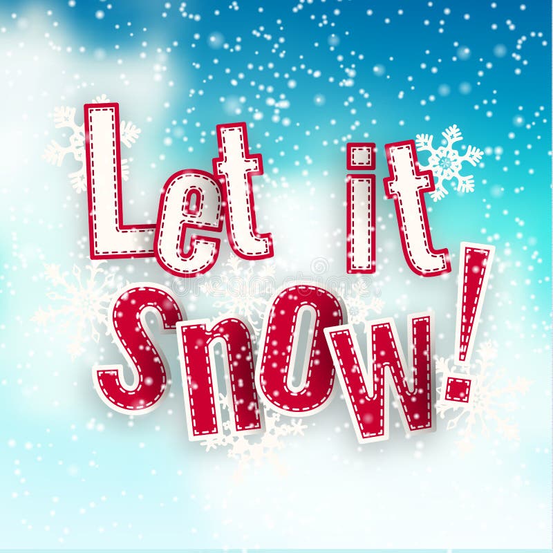 Let it Snow, Blue Text on Background Created by Abstract Sky and Clouds ...