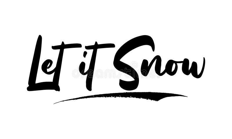 Let it Snow Bold Text Lettering Typography Vector Design Quote Stock ...