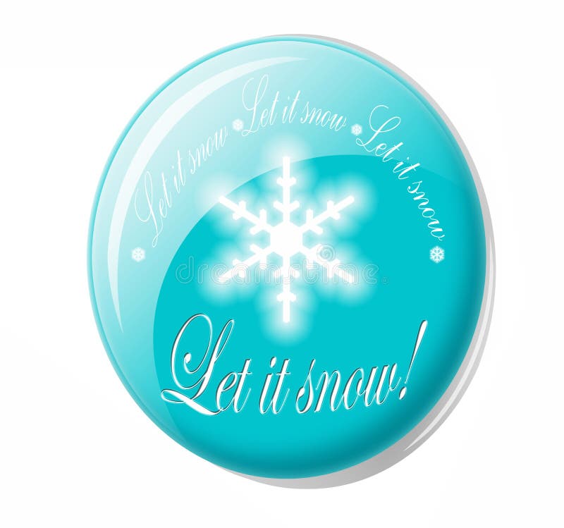 Let it snow button stock illustration. Illustration of snow - 40580009