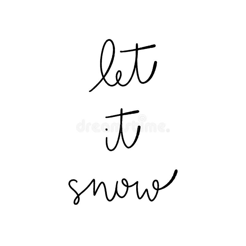 Let Snow Hand Lettering Stock Illustrations – 1,437 Let Snow Hand ...