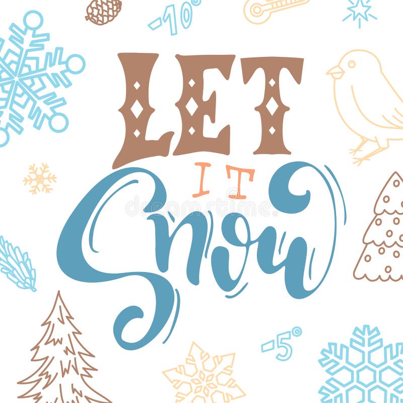 Let it Snow. Handwritten Modern Brush Lettering. Handwriting Script ...