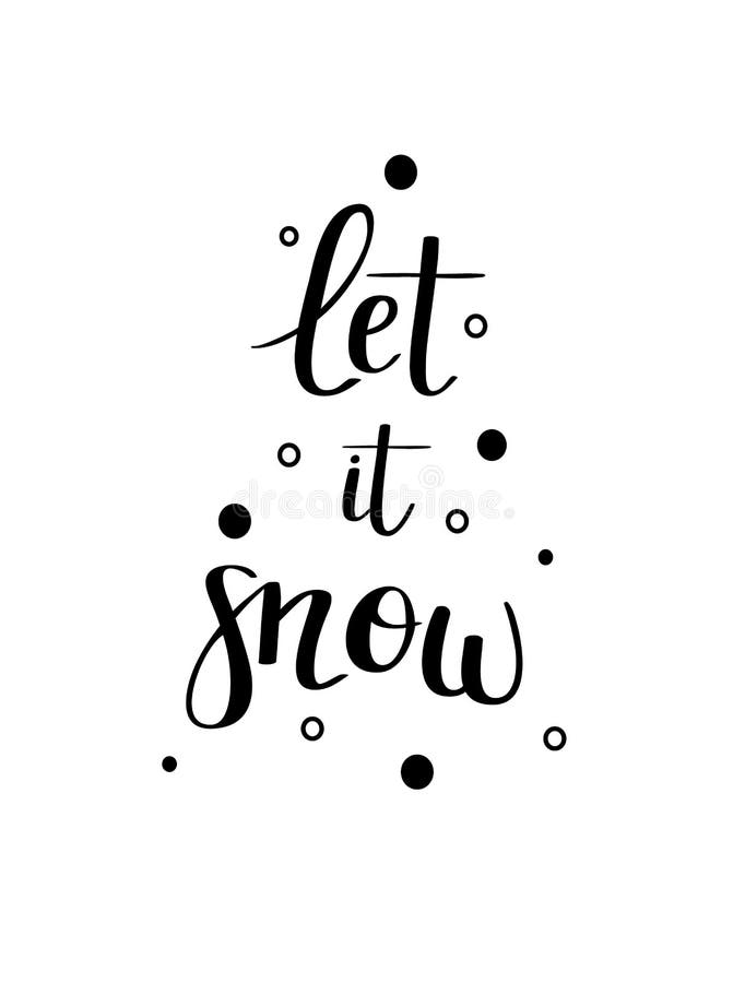 Let Snow Vector Calligraphy Design Stock Illustrations – 1,026 Let Snow ...