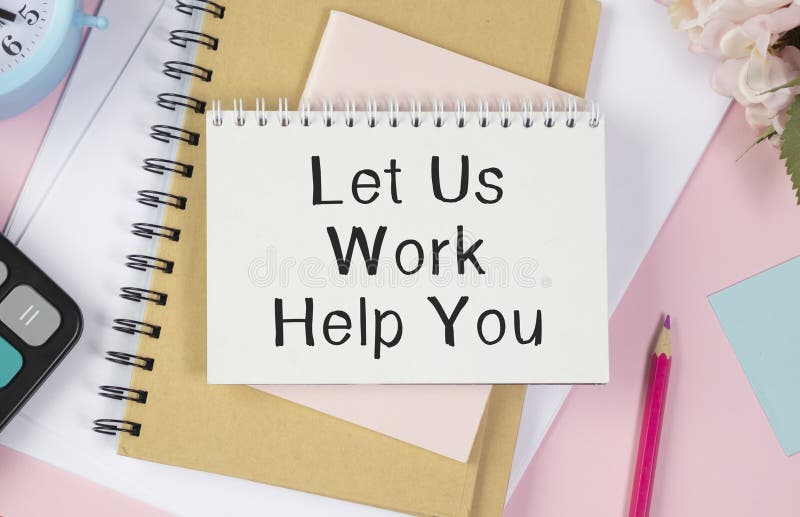 Let Us Work for You on Notebook Stock Image - Image of problem ...