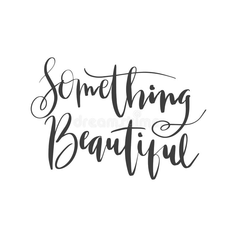 Letras algo hermoso ilustración del vector. Ilustración de cotizaciones ...