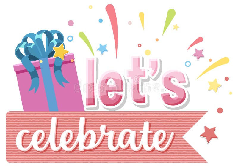 Lets Celebrate Message for Banner or Poster Design Stock Vector ...