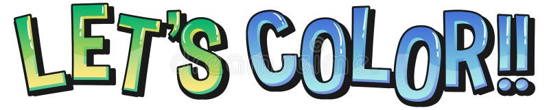 Lets Color Text Banner on White Background Stock Vector - Illustration ...