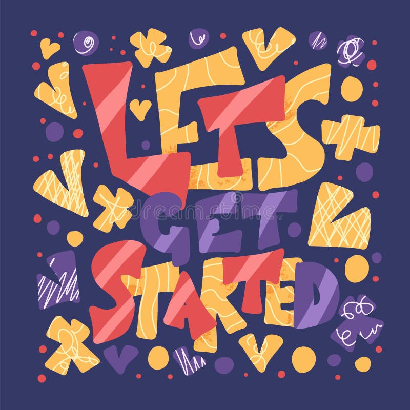 Lets Get Started Quote. Vector Poster Text. Stock Vector - Illustration ...